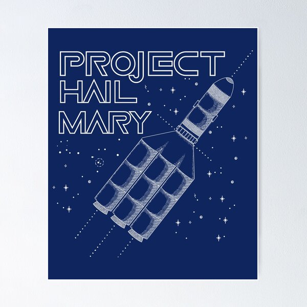 Project Hail Mary Poster For Sale By Morverndesigns Redbubble