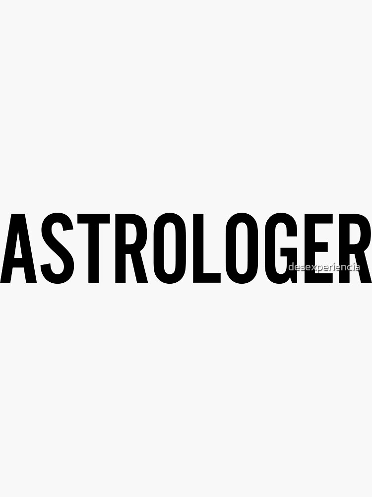 "Astrologer" Sticker for Sale by desexperiencia | Redbubble