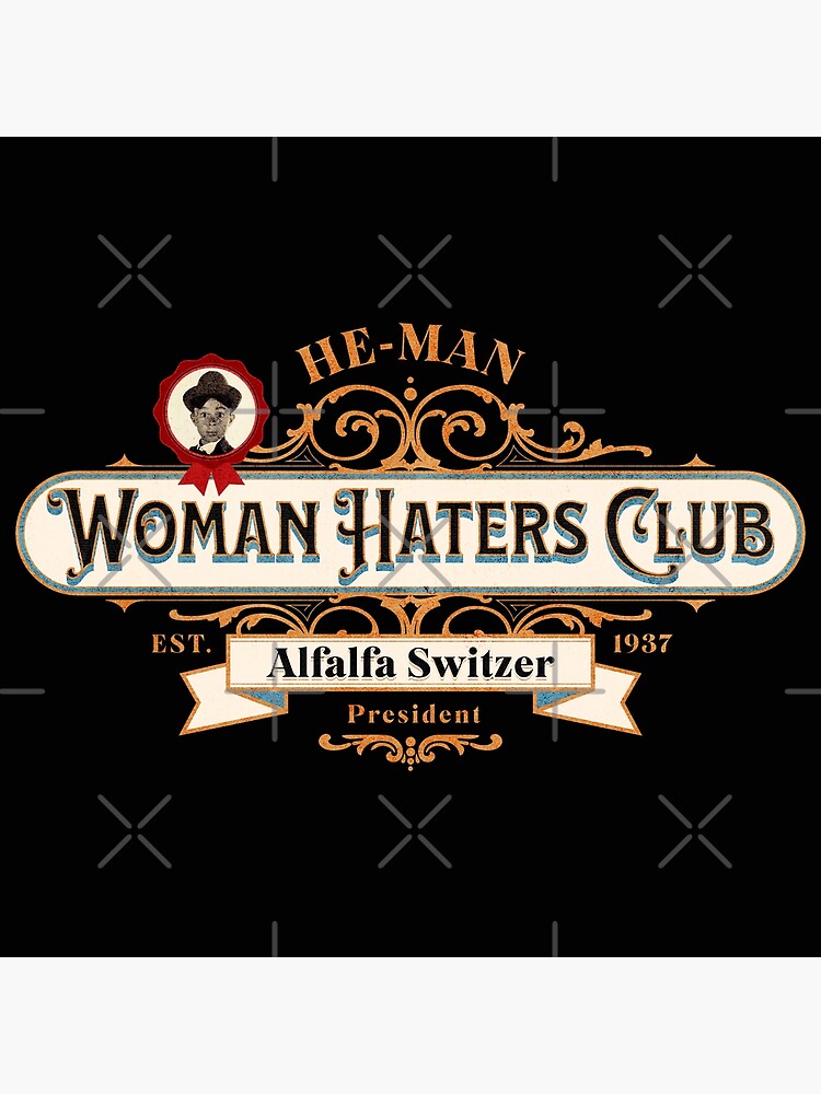 "Our Gang | He-Man Woman Haters Club, Funny Retro Comedy " Poster for ...