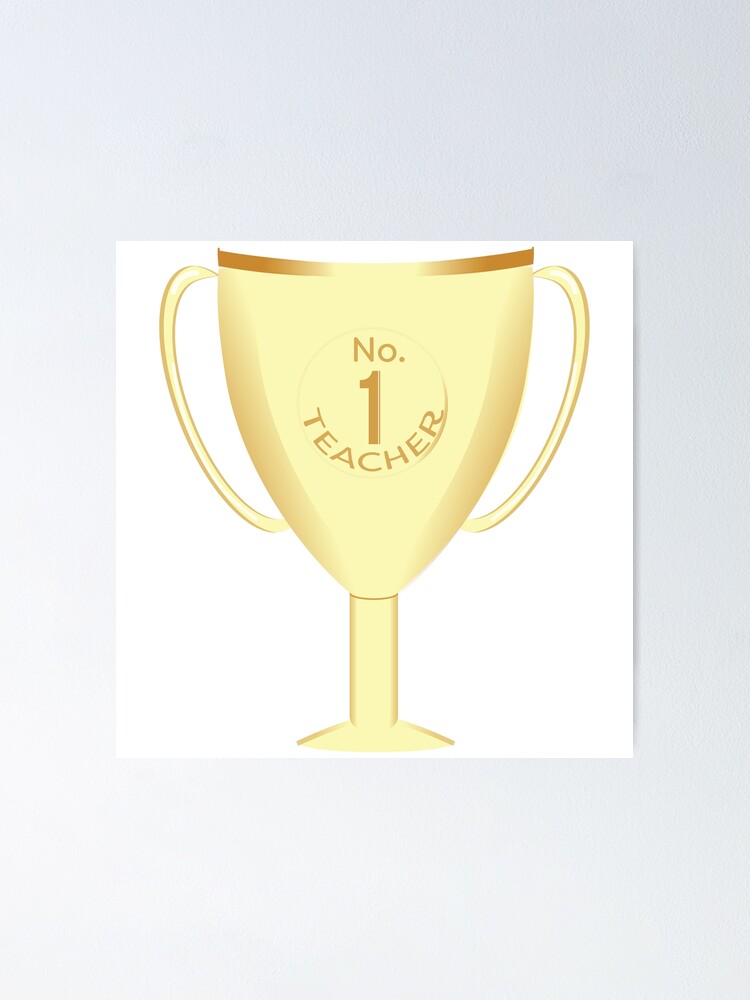 "Number one teacher Throphy" Poster by sigdesign | Redbubble