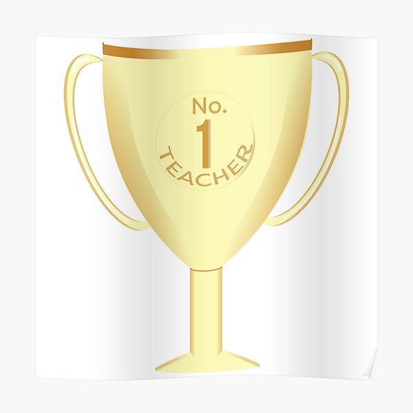 "Number one teacher Throphy" Poster by sigdesign | Redbubble