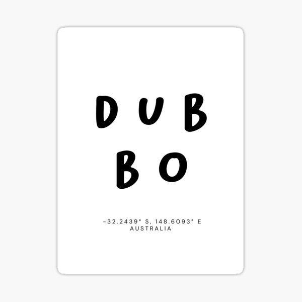"Dubbo | Typography Design | Design Map Coordinates" Sticker for Sale ...