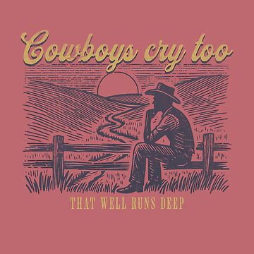"Cowboys Cry Too" Sticker for Sale by doodle189 | Redbubble