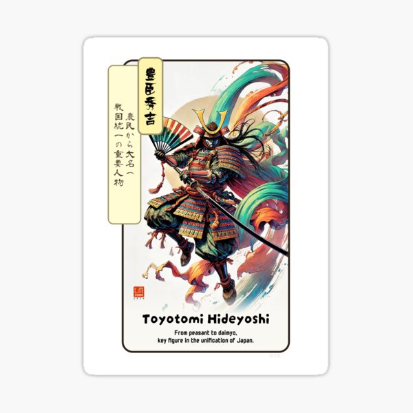 "Toyotomi Hideyoshi - Key Figure in the Unification of Japan" Sticker ...