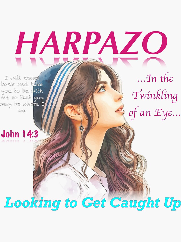 "Harpazo In the Twinkling of an Eye Rapture " Sticker for Sale by ...