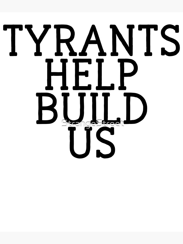 Póster «Los tiranos nos ayudan a construir ~ Meme Dank Funny» de ...
