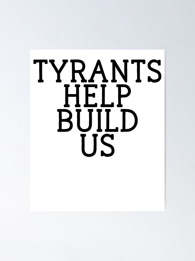 Póster «Los tiranos nos ayudan a construir ~ Meme Dank Funny» de ...