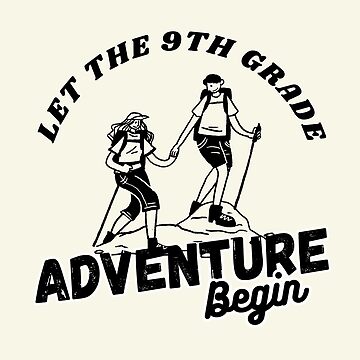 "Let The 9th Grade Adventure Begin Students Teacher Back To School ...