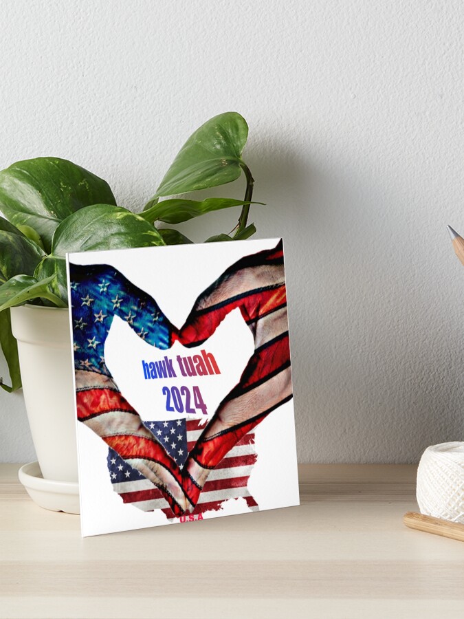 " Hawk Tuah America. Hawk Tuah 2024" Art Board Print for Sale by ...