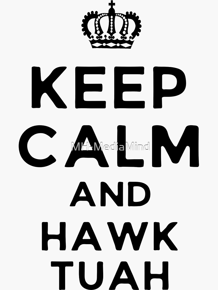 "Hawk Tuah" Sticker by MH-MediaMind | Redbubble