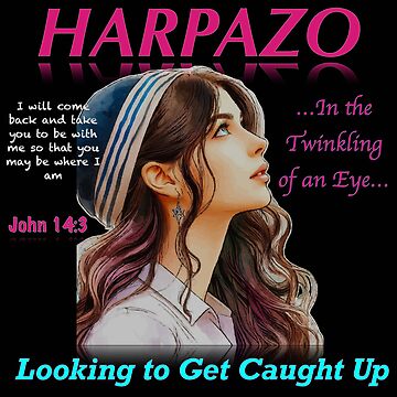 "Harpazo In the Twinkling of an Eye Rapture " Sticker for Sale by ...