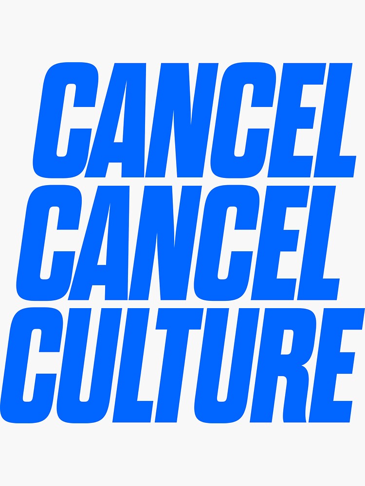 "Cancel cancel culture. v.7" Sticker for Sale by Brett Jordan | Redbubble