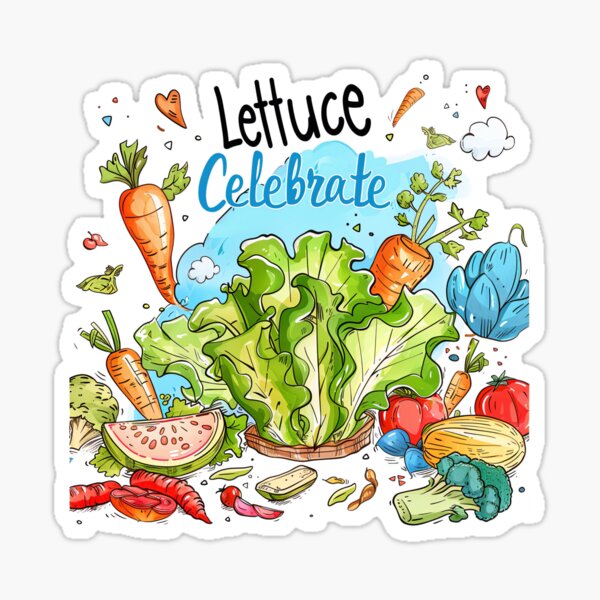 "Lettuce Celebrate! Fresh and Fun Veggie Art" Sticker for Sale by ...