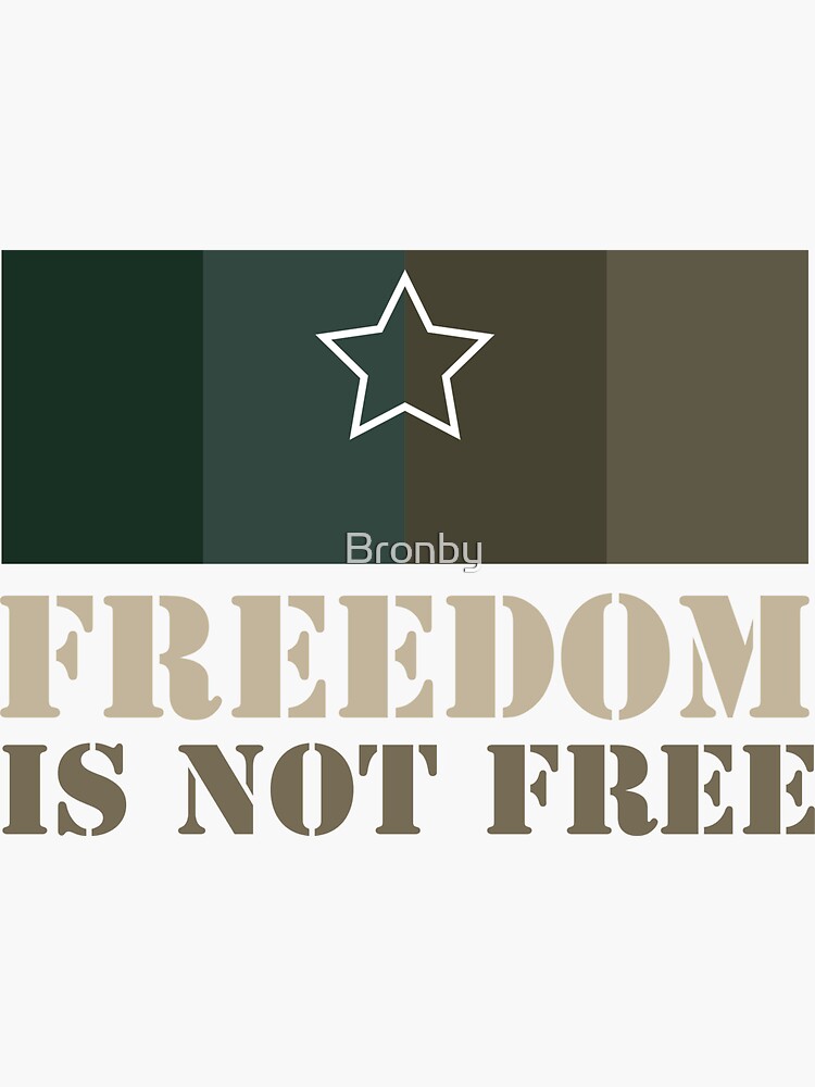 "Freedom Not Free Military Camo Green Star Flag" Sticker by Bronby ...