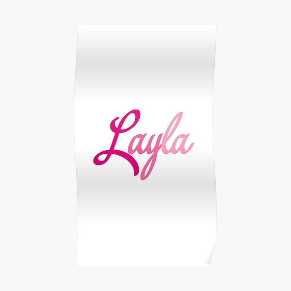 "Layla" Poster by Shalomjoy | Redbubble