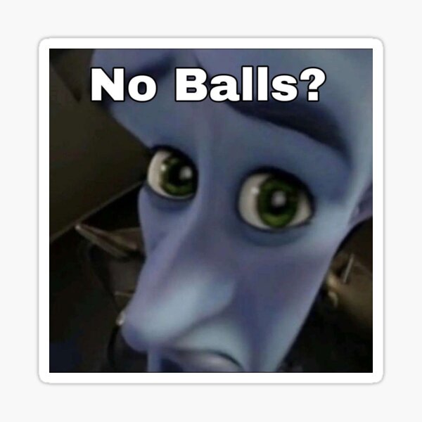 "no balls megamind " Sticker for Sale by mochiirum | Redbubble