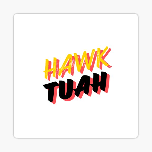 "hawk tuah" Sticker for Sale by Courtney Croxall | Redbubble