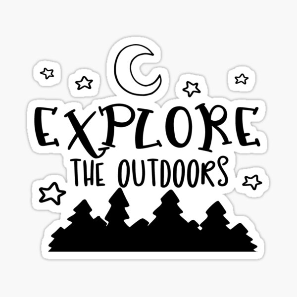 "Explore the Outdoors" Sticker for Sale by digidesigns | Redbubble