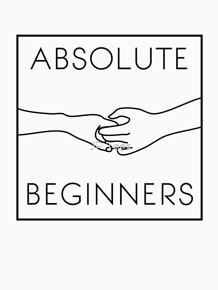 "Absolute Beginners" T-shirt for Sale by jpearson980 | Redbubble ...
