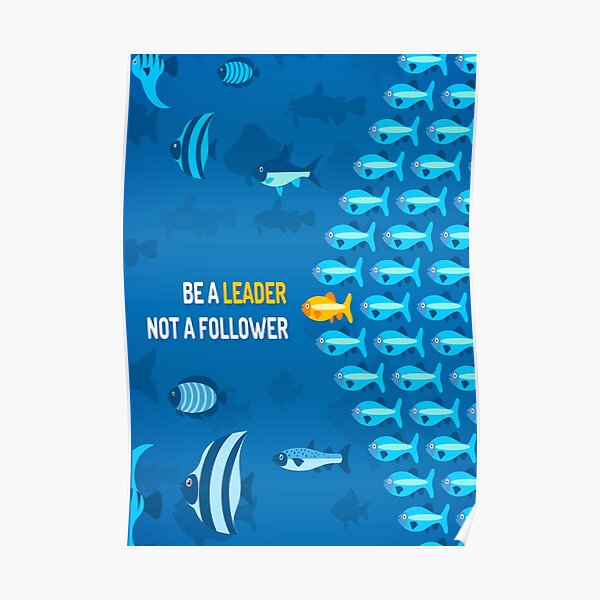 Follow Your Leader Posters | Redbubble