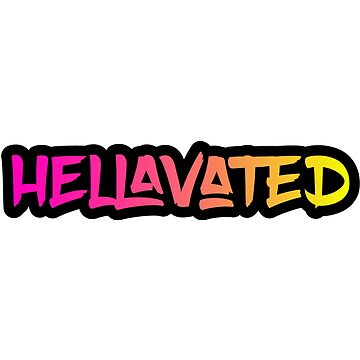 "hellavated" Poster for Sale by sabatum | Redbubble