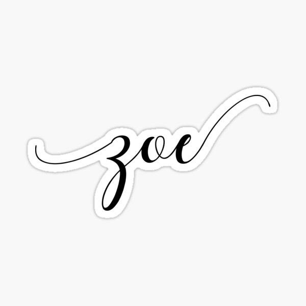 Zoe Custom Name On Delicate Black Cursive Font Sticker For Sale By To The Lua Redbubble