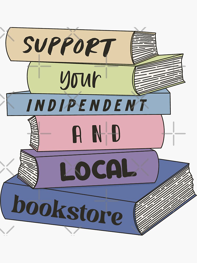 "Support your independent and local bookstore" Sticker for Sale by ...
