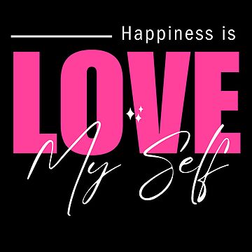 "Happiness in Love Myself Typography Design" Sticker for Sale by ...