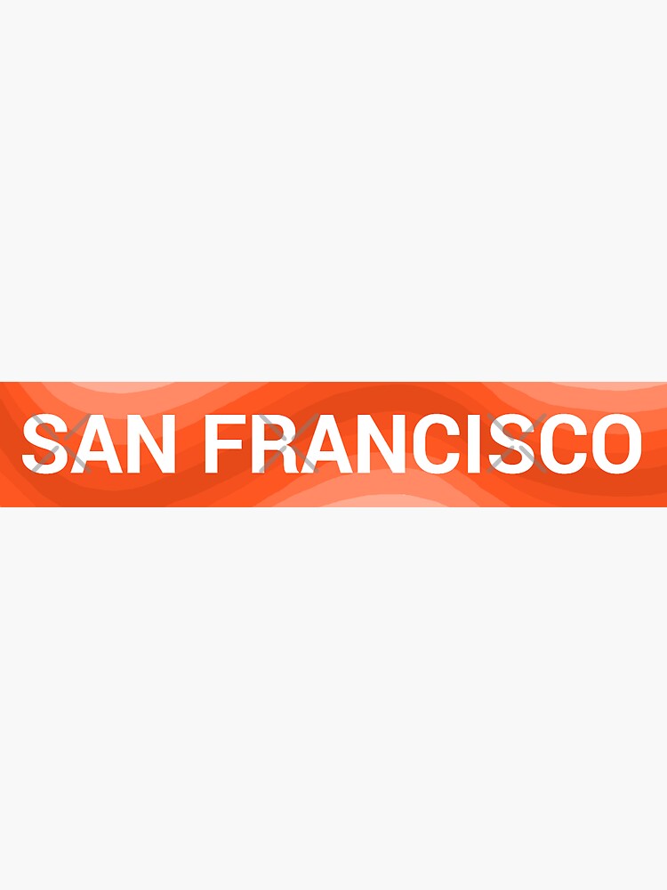 "San Francisco " Sticker for Sale by O-Haas | Redbubble