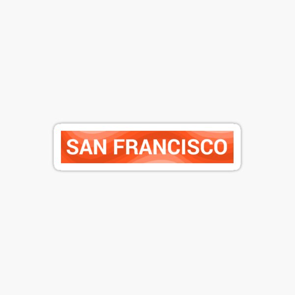 "San Francisco " Sticker for Sale by O-Haas | Redbubble