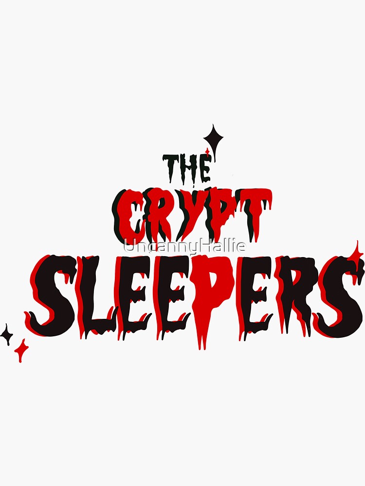 "The Crypt Sleepers (text logo only)" Sticker for Sale by UncannyHallie ...