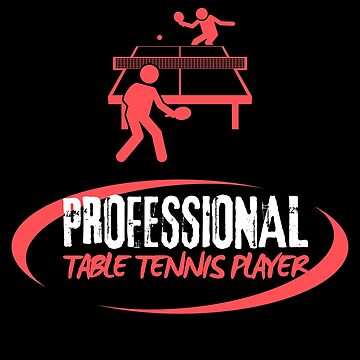 "Professional table tennis player" Sticker for Sale by streetwearicon ...