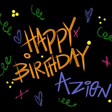 "HAPPY BIRTHDAY AZION CUSTOM NAME " Poster for Sale by GIVENGRACELIFE ...