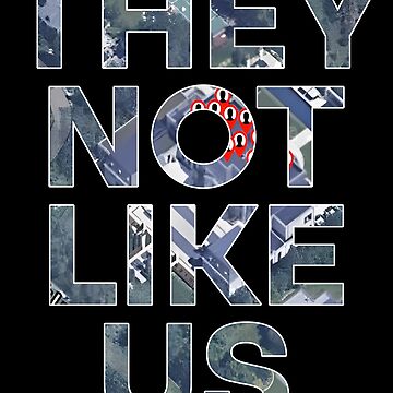 "They not like us - Kendrick Lamar" Sticker for Sale by ngyuik | Redbubble