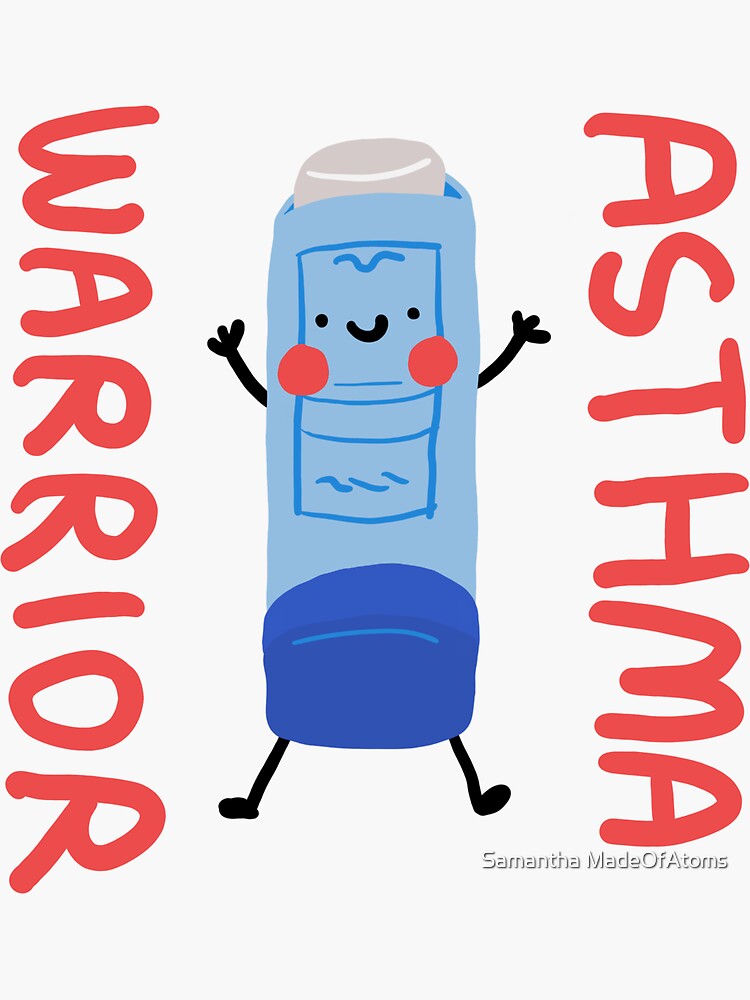 "Asthma Warrior" Sticker for Sale by Samantha MadeOfAtoms | Redbubble