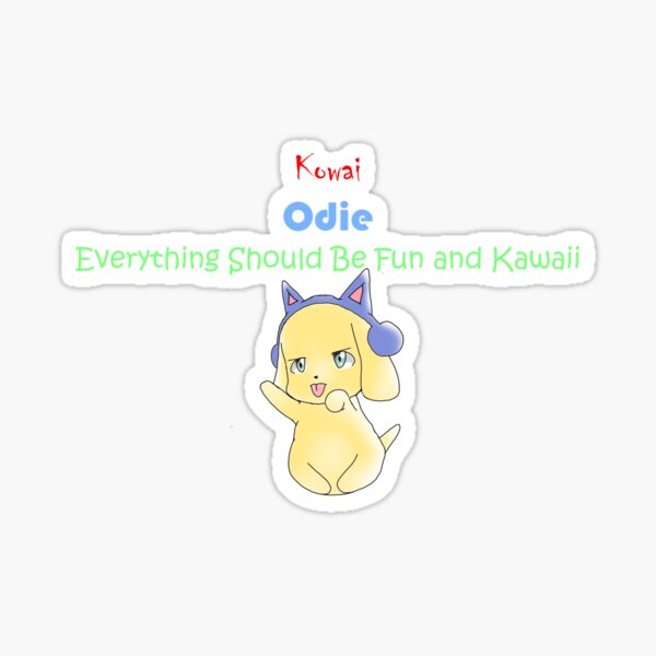 "Kowai Odie Motto with Odie (Cat Headphones)" Sticker for Sale by ...