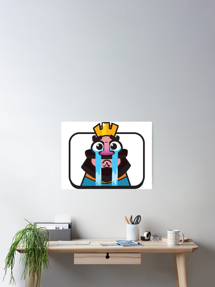 "Crying King - Clash Royale Inspired Design" Poster for Sale by ...