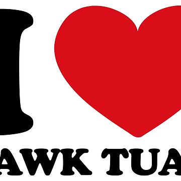 "I love hawk tuah" Sticker for Sale by EmeraldeaArt | Redbubble