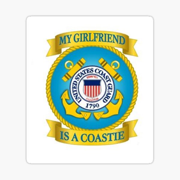"My Girlfriend Is A Coastie" Sticker by TeamBride | Redbubble