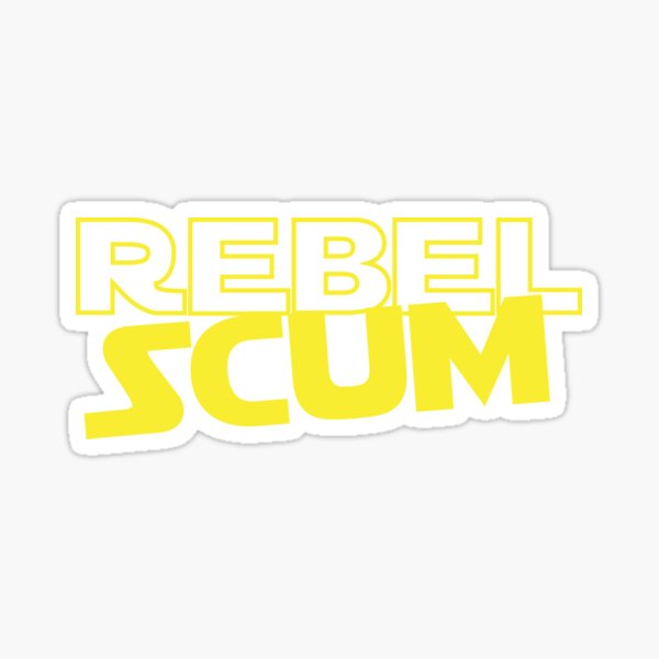 "Rebel Scum" Sticker by TheFlying6 | Redbubble