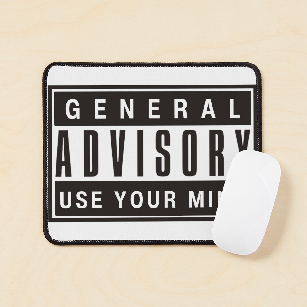 "general Advisory Use Your Mind" Sticker for Sale by Mareon | Redbubble