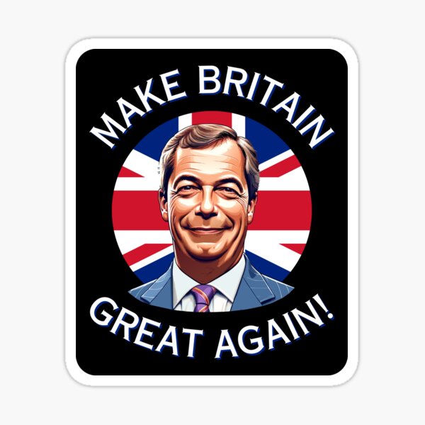 "Support Nigel Farage - Make Britain Great Again v2" Sticker for Sale ...