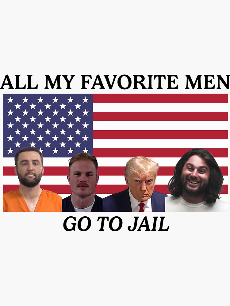 "All My Favorite Men Go To Jail" Sticker for Sale by yourstickergal ...