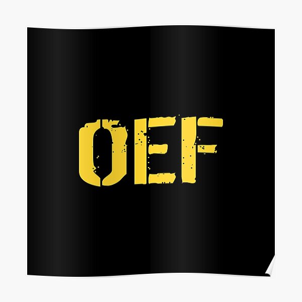 "OEF" Poster for Sale by MilitaryCandA | Redbubble