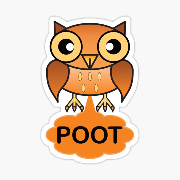 "The Farting Owl - Pootin' not Hootin'" Sticker for Sale by asktheanus ...