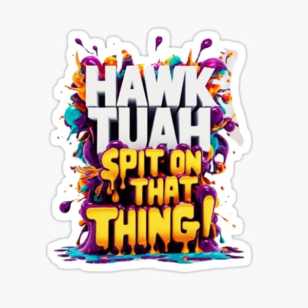 "hawk tuah" Sticker for Sale by Ratatatts | Redbubble