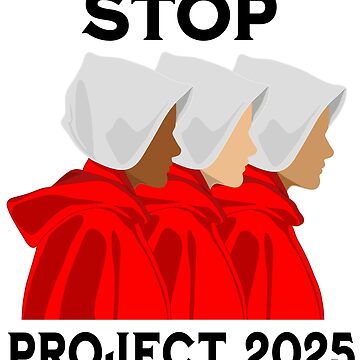 "Stop Project 2025 " Sticker for Sale by Murderbunnytees | Redbubble