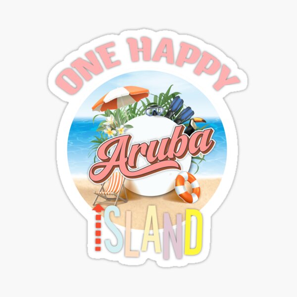 "Aruba One Happy Island" Sticker for Sale by FYS-Arte-Style | Redbubble