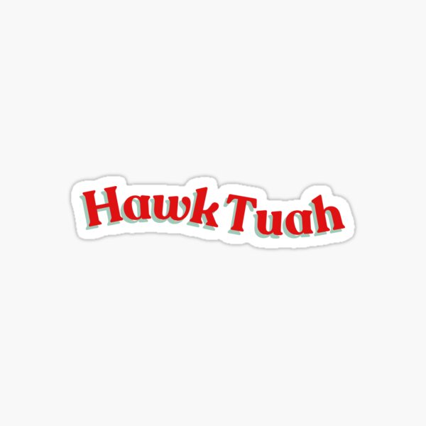 "Hawk tuah meme wavy text" Sticker for Sale by Gumesthetics | Redbubble