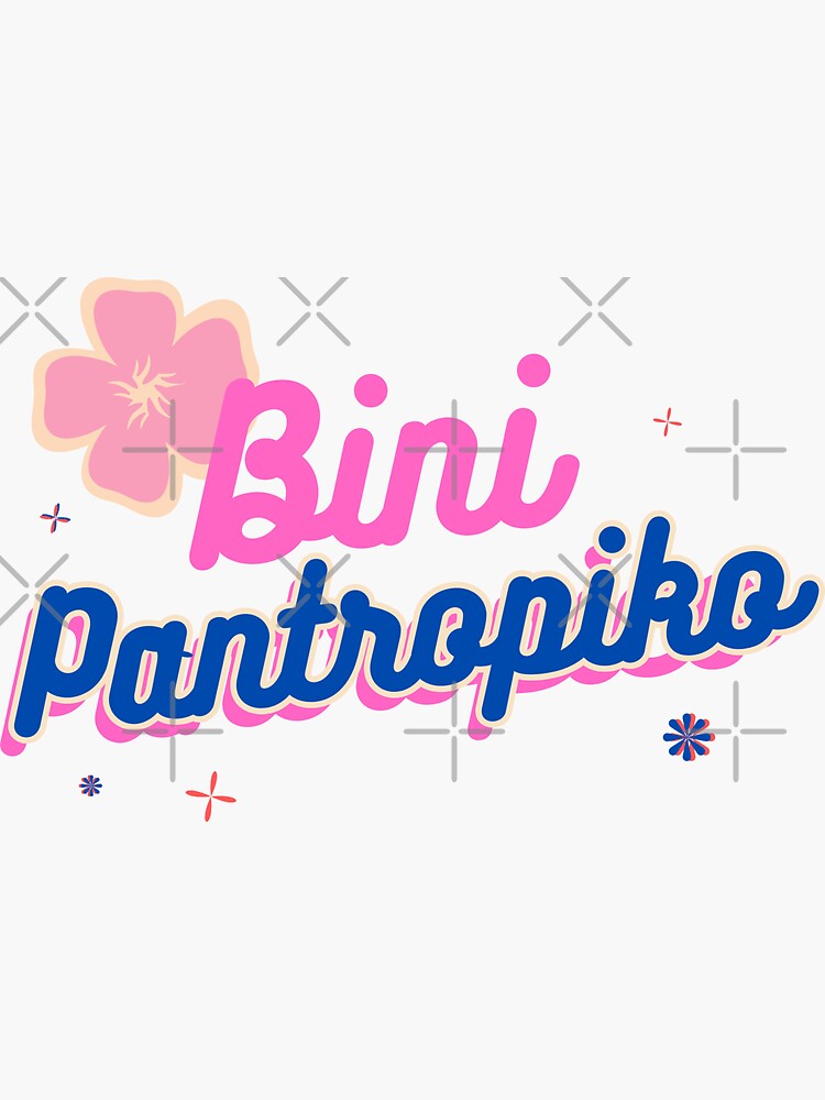 "Bini Pantropiko" Sticker for Sale by The Cultured Noodle | Redbubble